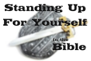 What Does The Bible Say About Standing Up For Yourself? A Christian Study